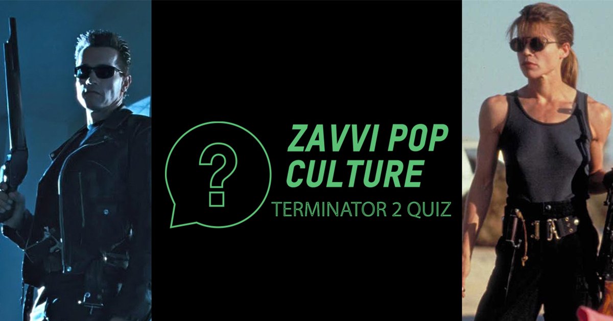 The Zavvi Pop Culture Quiz #42 - Terminator 2 Edition